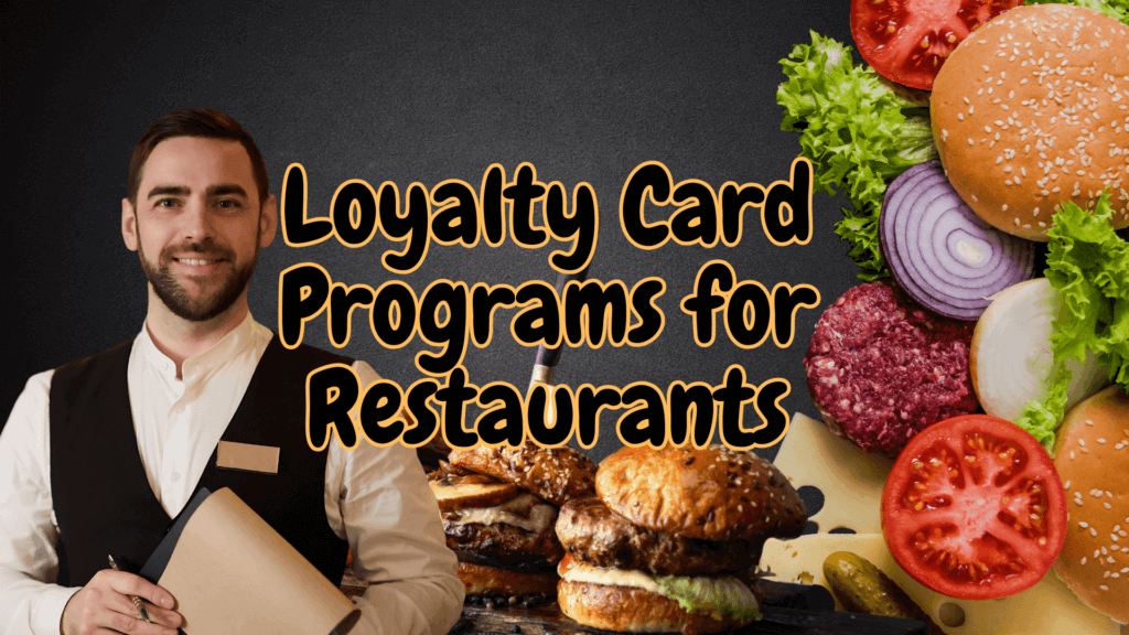Loyalty Card Programs for Restaurants: A Digital Transformation Guide